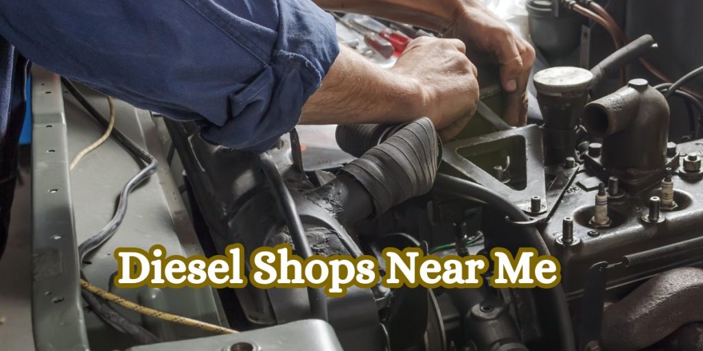 Find Local Diesel Shops Near Me – Expert Service