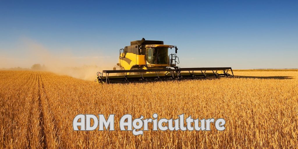 Unlocking the Potential of ADM Agriculture